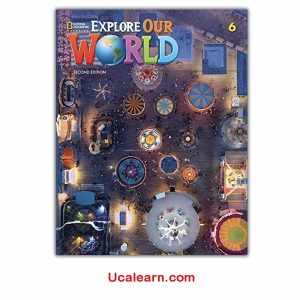 Explore Our World (7 levels) 2nd Edition PDF, Resources Download – Ucalearn
